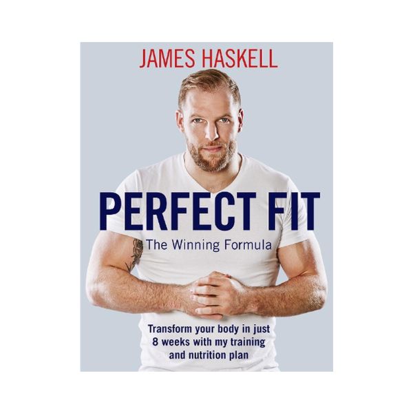 Perfect Fit: The Winning Formula - James Haskell – Twice Cooked