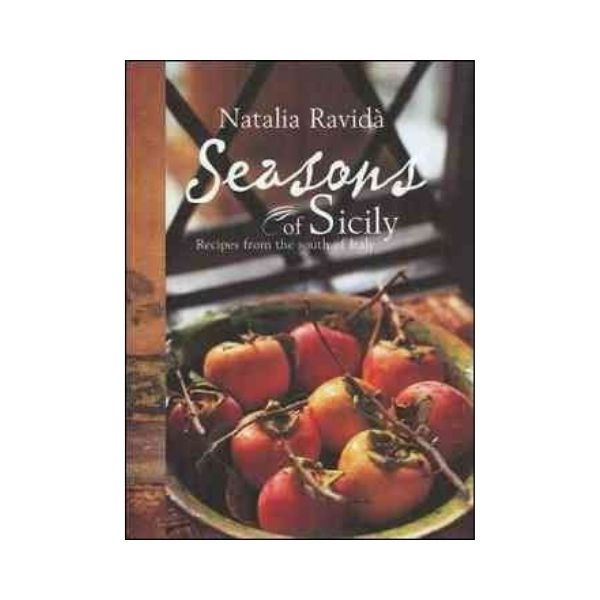 Seasons of Sicily - Natalia Ravida – Twice Cooked
