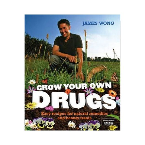 Grow Your Own Drugs - James Wong – Twice Cooked