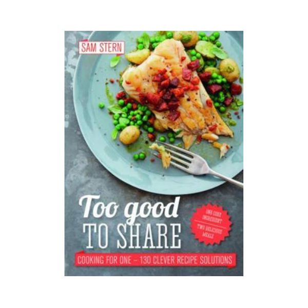 Too Good to Share - Sam Stern – Twice Cooked